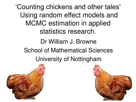 Ppt ‘counting Chickens And Other Tales Using Random Effect Models