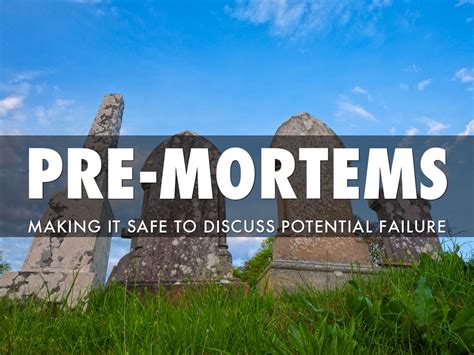 Pre Mortems By Julie Green Pre Mortems By Julie Green