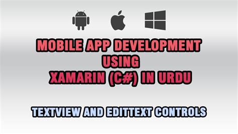 Xamarin Mobile Applications C In Urduhindi Textview And Edittext