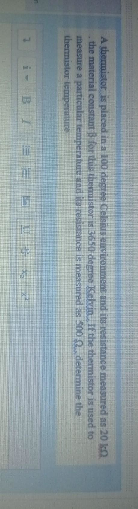 Solved A Thermistor Is Placed In A 100 Degree Celsius