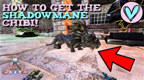 How To Get The New Shadowmane Chibi Ark Survival Evolved Genesis Part 2 Youtube