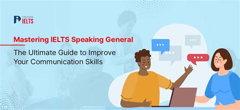 Mastering Ielts Speaking General Improve Your Communication Skills