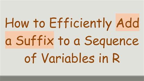 How To Efficiently Add A Suffix To A Sequence Of Variables In R Youtube