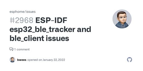 Esp Idf Esp32bletracker And Bleclient Issues · Issue 2968 · Esphome