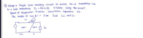 Solved 2 ﻿design A Single Stub Matching Circuit To Match