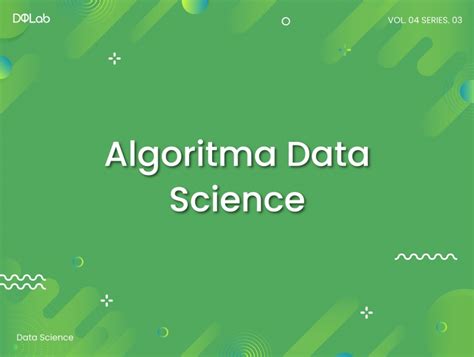 Algoritma Dalam Data Science Yang Penting Diketahui