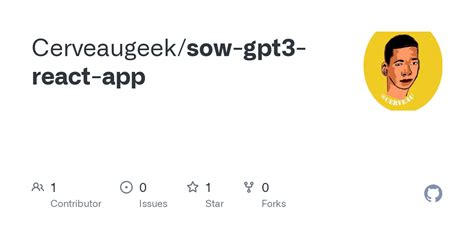 Github Cerveaugeeksow Gpt3 React App
