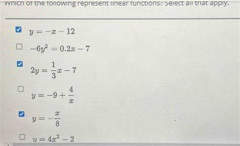 solved which of the following represent linear functions select all