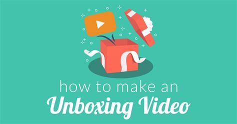 How to make an unboxing video on YouTube