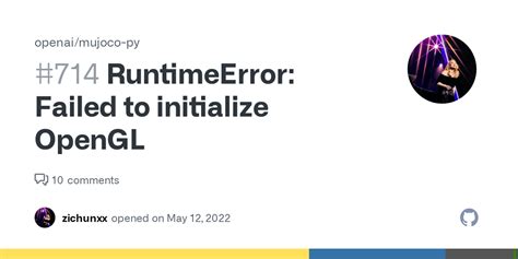 Runtimeerror Failed To Initialize Opengl Issue Openai Mujoco Py Github