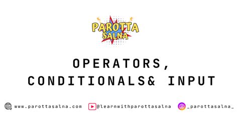 Python Operators Conditionals And Input Parotta Salna