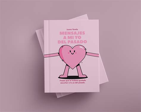 Mensajes A Mi Yo Del Pasado ♡ Behance