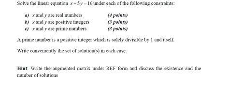 Solved Solve The Linear Equation X 5y 16 Under Each Of The