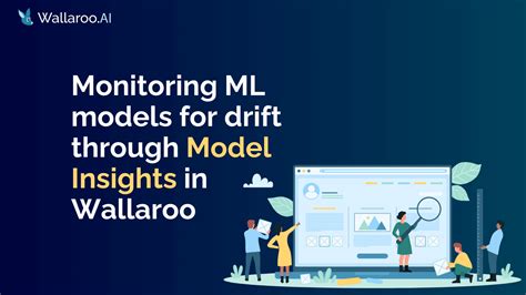 Monitoring Ml Models For Drift Through Model Insights In Wallaroo Wallarooai