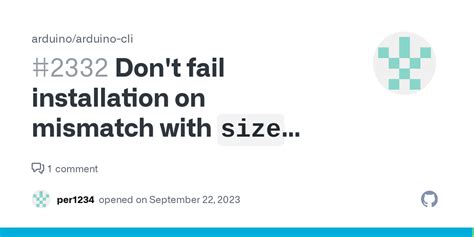 Dont Fail Installation On Mismatch With `size` Fields Of Index · Issue 2332 · Arduinoarduino