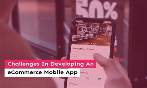 Top 4 Problems With Creating A Mobile Ecommerce App