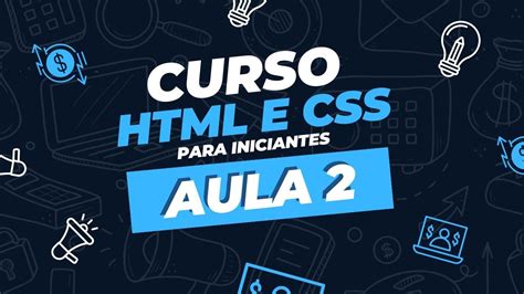Curso De Html E Css Para Iniciantes Formulário Campos De Entrada E