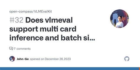 does vlmeval support multi card inference and batch size 1 · issue