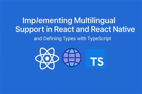 React Reactnative Typescript Localization Softwaredevelopment Clint Animbom Chia