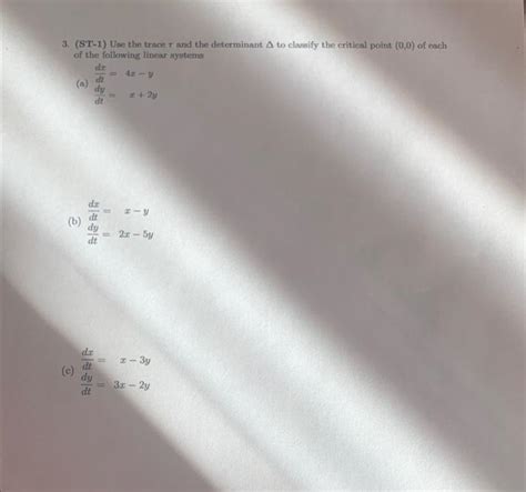 Solved 3 St 1 Use The Trace R And The Determinant Δ To