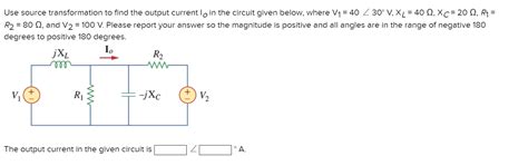 Solved Use Source Transformation To Find The Output Current Chegg