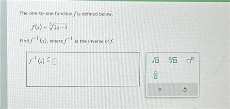 Solved The One To One Function F ﻿is Defined