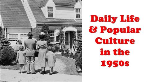 Daily Life And Popular Culture In The 1950s Youtube