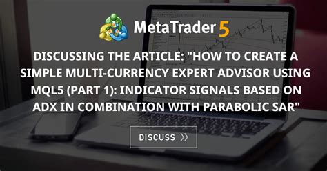 Discussing The Article How To Create A Simple Multi Currency Expert Advisor Using Mql5 Part 1