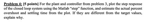 Problem Points Given The Following Open Loop Chegg
