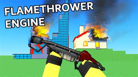 Flamethrower Engine [new Map] Roblox