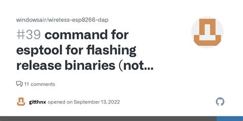Command For Esptool For Flashing Release Binaries Not Documented · Issue 39 · Windowsair