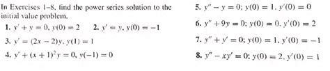 Solved In Exercises 1 8 Find The Power Series Solution To