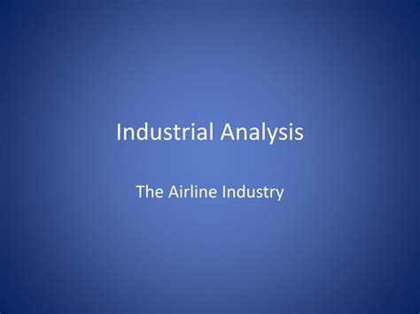 Ppt Industrial Analysis Powerpoint Presentation Free Download Id