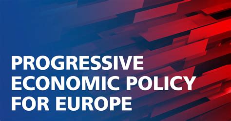 Progressive Economic Policy For Europe