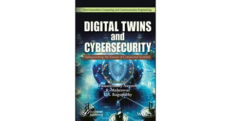 8 Threat Detection And Incident Response Digital Twins And Cybersecurity [book]