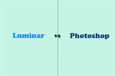Luminar Vs Photoshop Which Software To Use Jocelin Li Medium