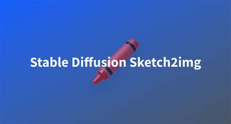 Stable Diffusion Sketch2img A Hugging Face Space By Fffiloni