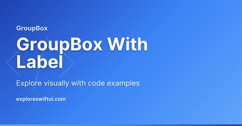 Groupbox With Label Groupbox Explore Swiftui Explore Swiftui