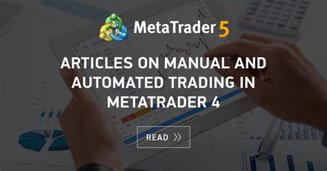 Articles On Manual And Algorithmicautomated Trading In Metatrader 4