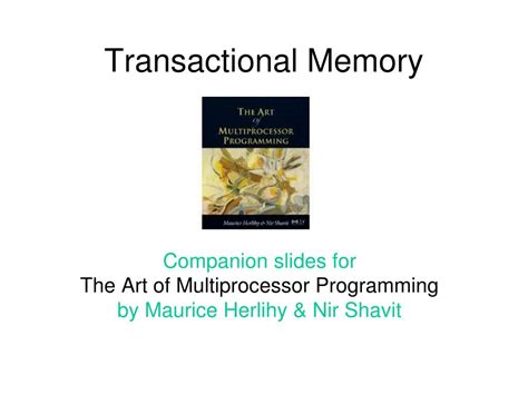 Ppt Transactional Memory Powerpoint Presentation Free Download Id1574420