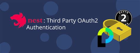 nestjs third party oauth2 authentication nerd vision