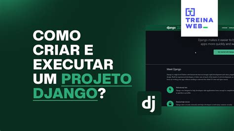 como criar e executar um projeto django youtube