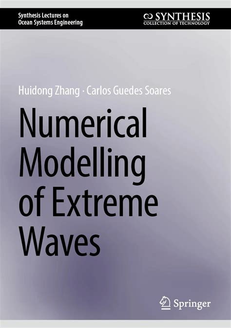 Numerical Modelling Of Extreme Waves Softarchive