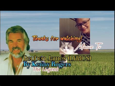 Reuben James Lyrics By The Country Music Legend Kenny Rogers Youtube