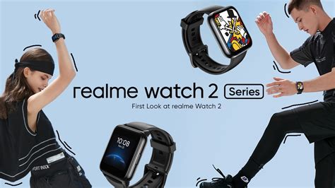 Watch 2 Series | First Look at realme Watch 2 - YouTube