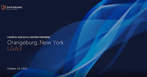 Databank Webinar A Preview Of Databanks New Orangeburg Ny Data Center Databank Data
