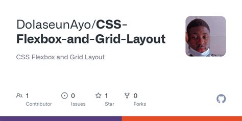 GitHub DolaseunAyo CSS Flexbox And Grid Layout CSS Flexbox And Grid Layout