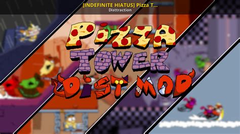 Indefinite Hiatus Pizza Tower Distmod Mod For Pizza Tower Pt Mods