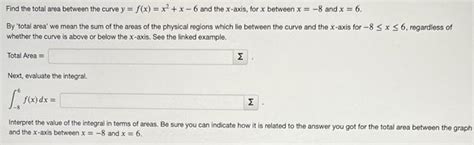 Solved Find The Total Area Between The Curve Yfxx2x−6