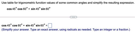 Solved Use Table For Trigonometric Function Values Of Some